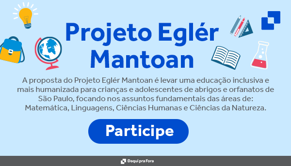 Projeto Eglér Mantoan - Daqui pra Fora